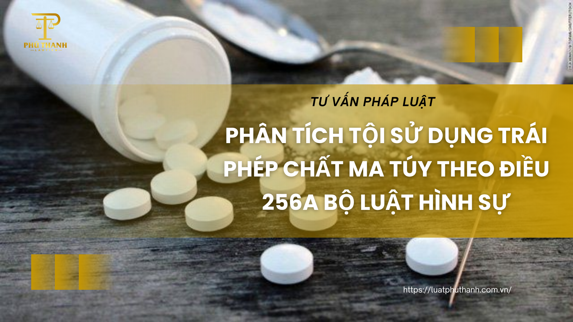 Phân tích tội sử dụng trái phép chất ma túy theo Điều 256a